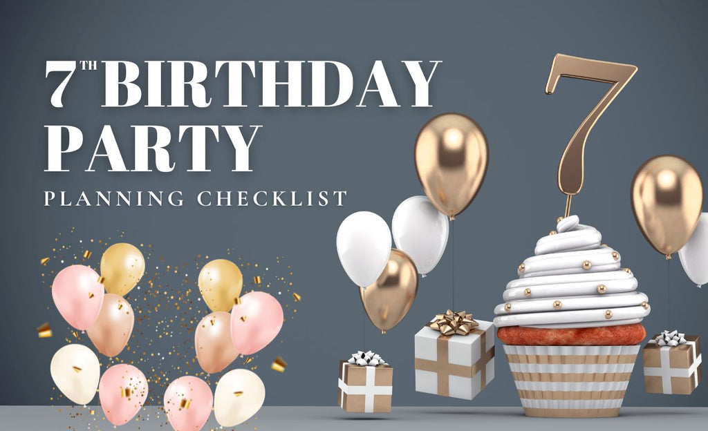 7th Birthday Party Planning Checklist - Dubai, UAE