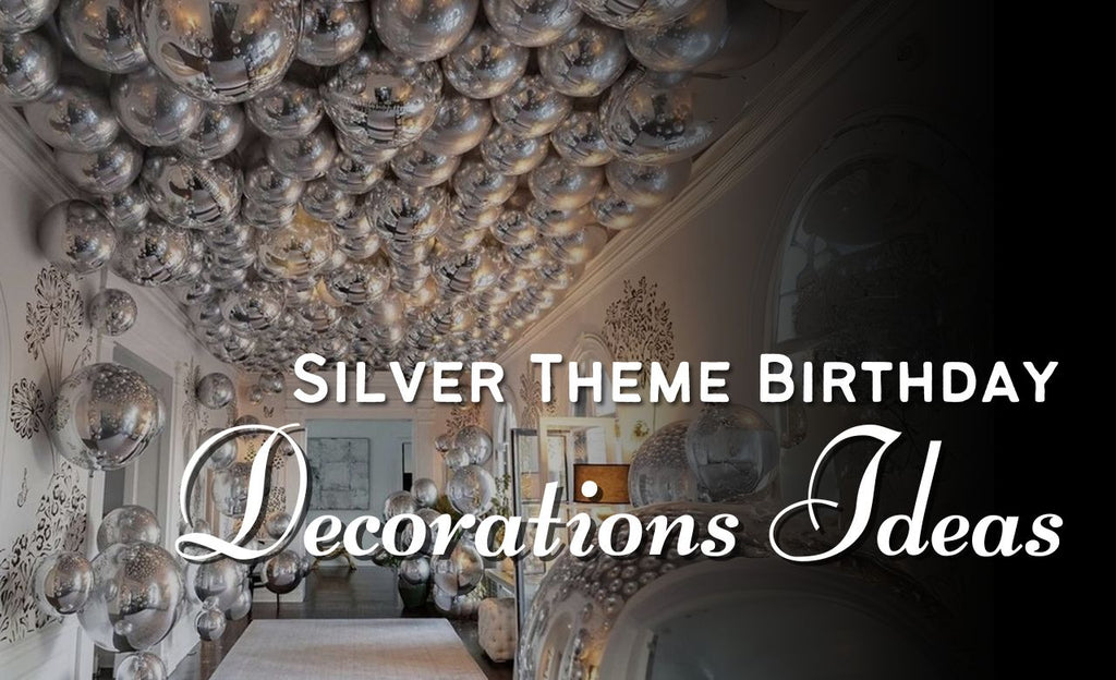 Best Silver Theme Birthday Decoration Ideas in (Dubai UAE)
